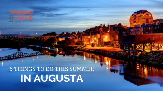 6 Things to Do This Summer in Augusta | Sprague & Curtis Real Estate