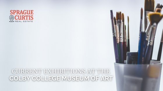 Current Exhibitions at the Colby College Museum of Art | Sprague ...