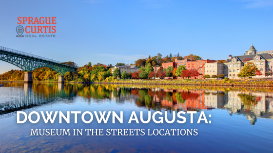 Downtown Augusta: Museum in the Streets Locations | Sprague & Curtis ...